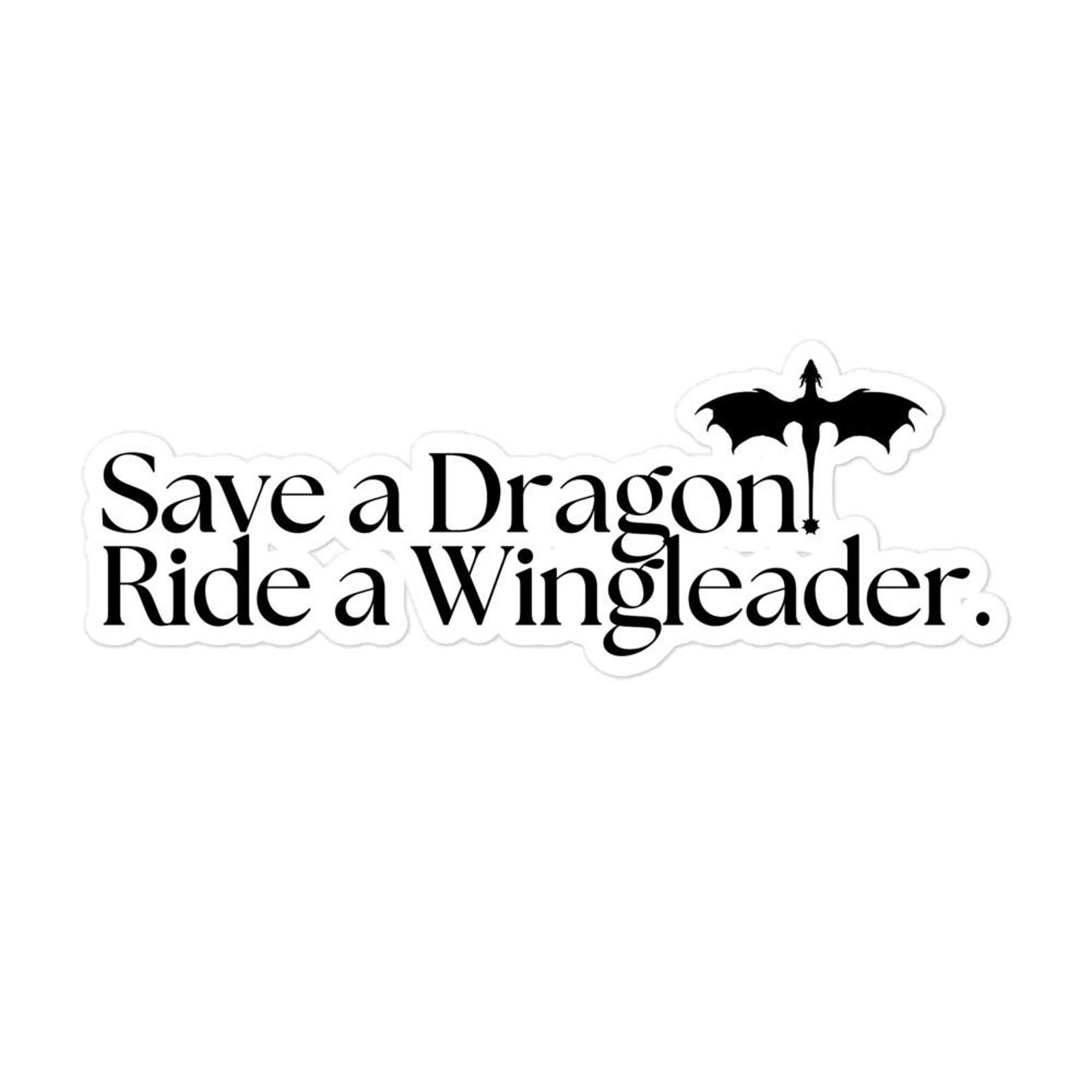 Fourth Wing Sticker: Save A Dragon, Ride A Wingleader Vinyl Decal - Etsy