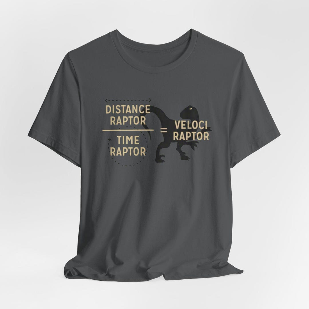 Distance Time Veloci Raptor T-shirt | Dinosaur Science Humor Tee - Etsy