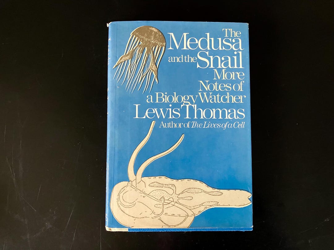 The Medusa and the Snail: More Notes of a Biology Watcher by Lewis ...