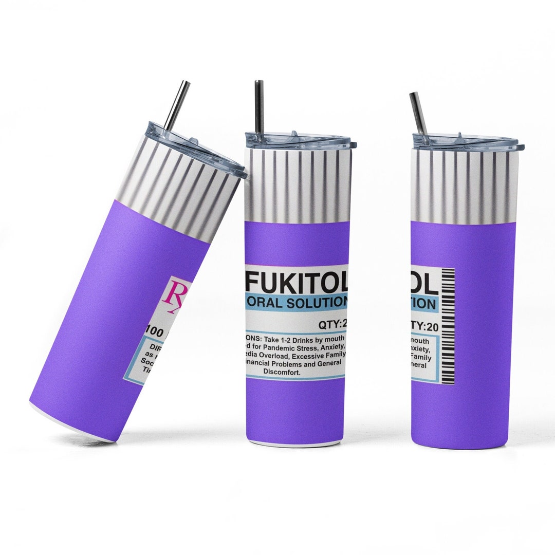 FUKITOL RX Purple Inappropriate Adult 20oz or 30oz Skinny Tumbler glow ...