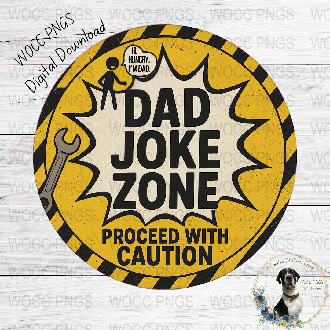 Dad Joke Zone Proceed With Caution Sign, Round PNG for Sublimation ...