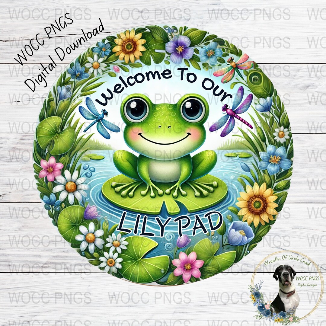 Welcome to Our Lily Pad Frog| Sublimation | Round PNG | Digital ...