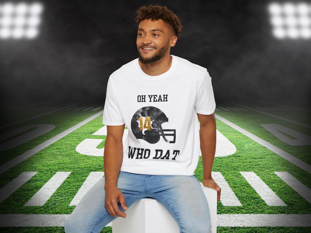 Who Dat T-shirt Nola Oh Yeah 14 Shirt New Orleans Football Fan T Shirt ...