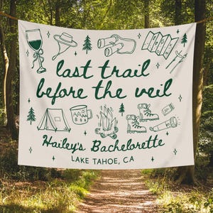 Custom Camp Bachelorette Party Photo Backdrop, Last Trail Before the ...