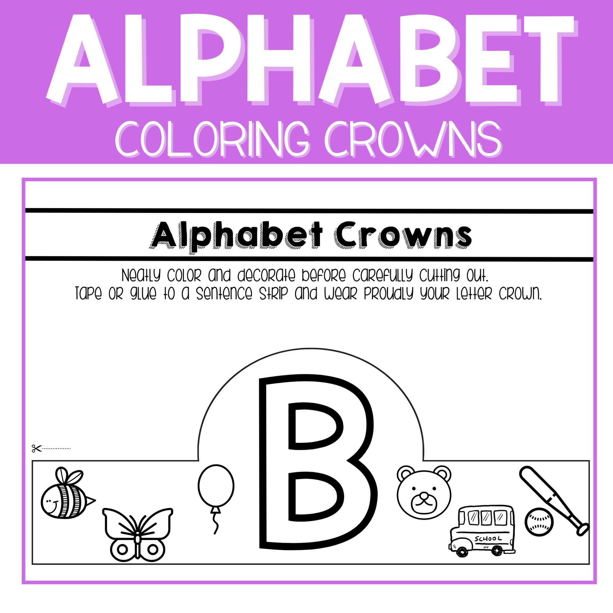 Alphabet Crowns for Preschoolers Alphabet Coloring, Beginning Sound ...