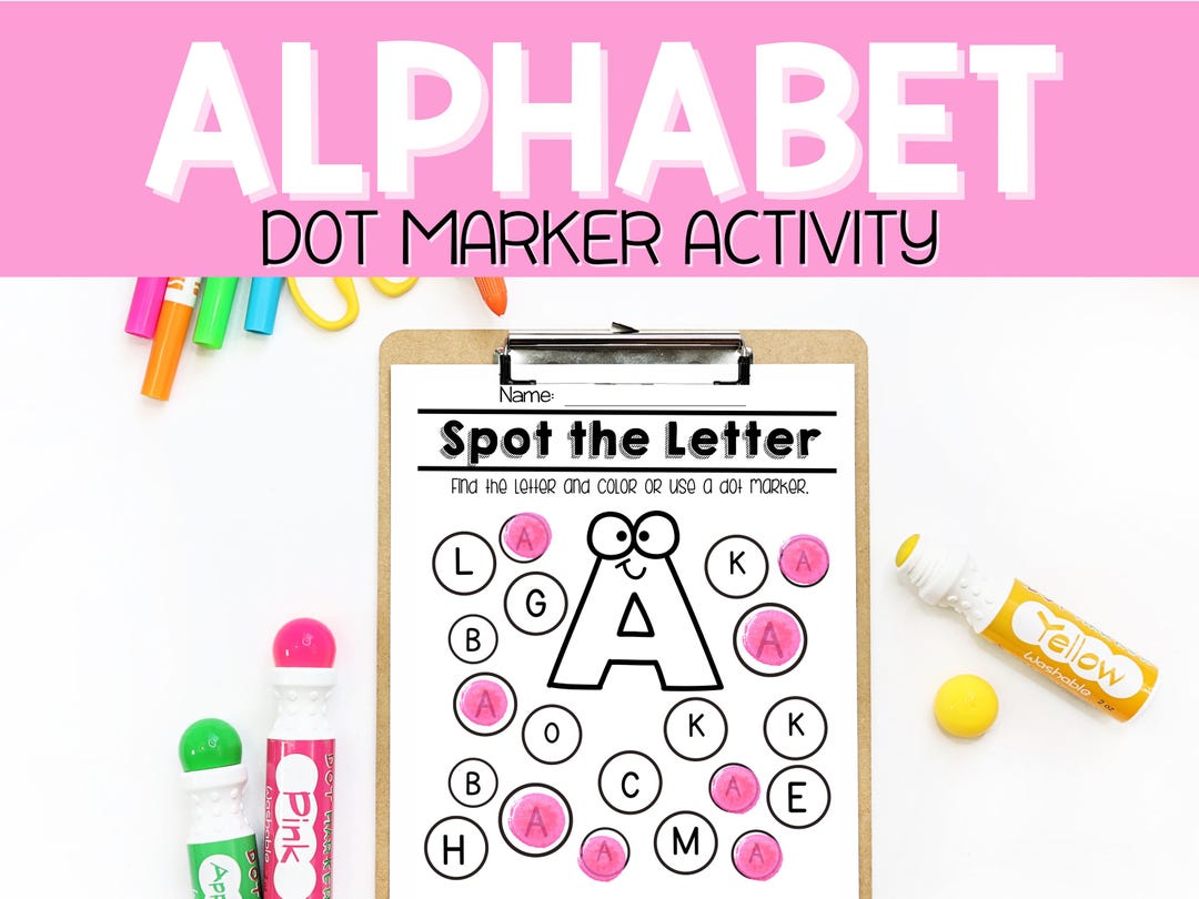 Dot Marker Spot the Letter Pages, Alphabet Letter of the Week ...