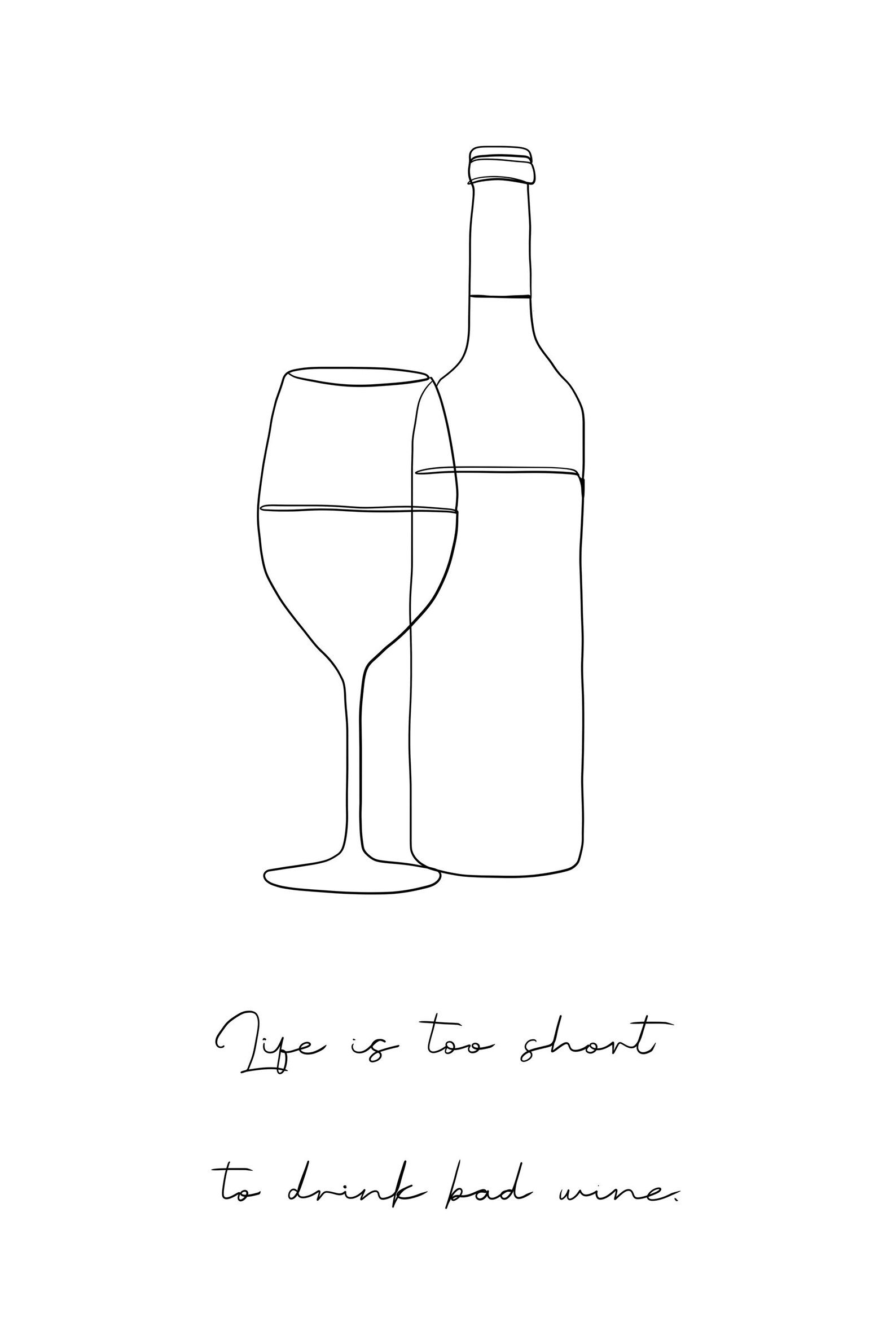 Witty Hand-drawn Continuous Line Art Printable Poster life is Too Short ...