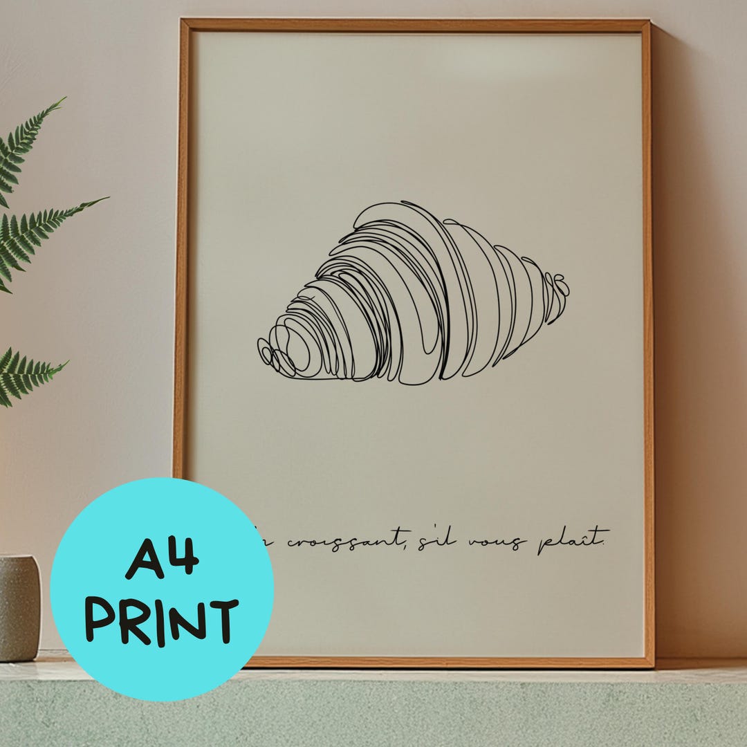 A4 Print: Hand-drawn Poster "un Croissant, S'il Vous Plait", Croissant ...