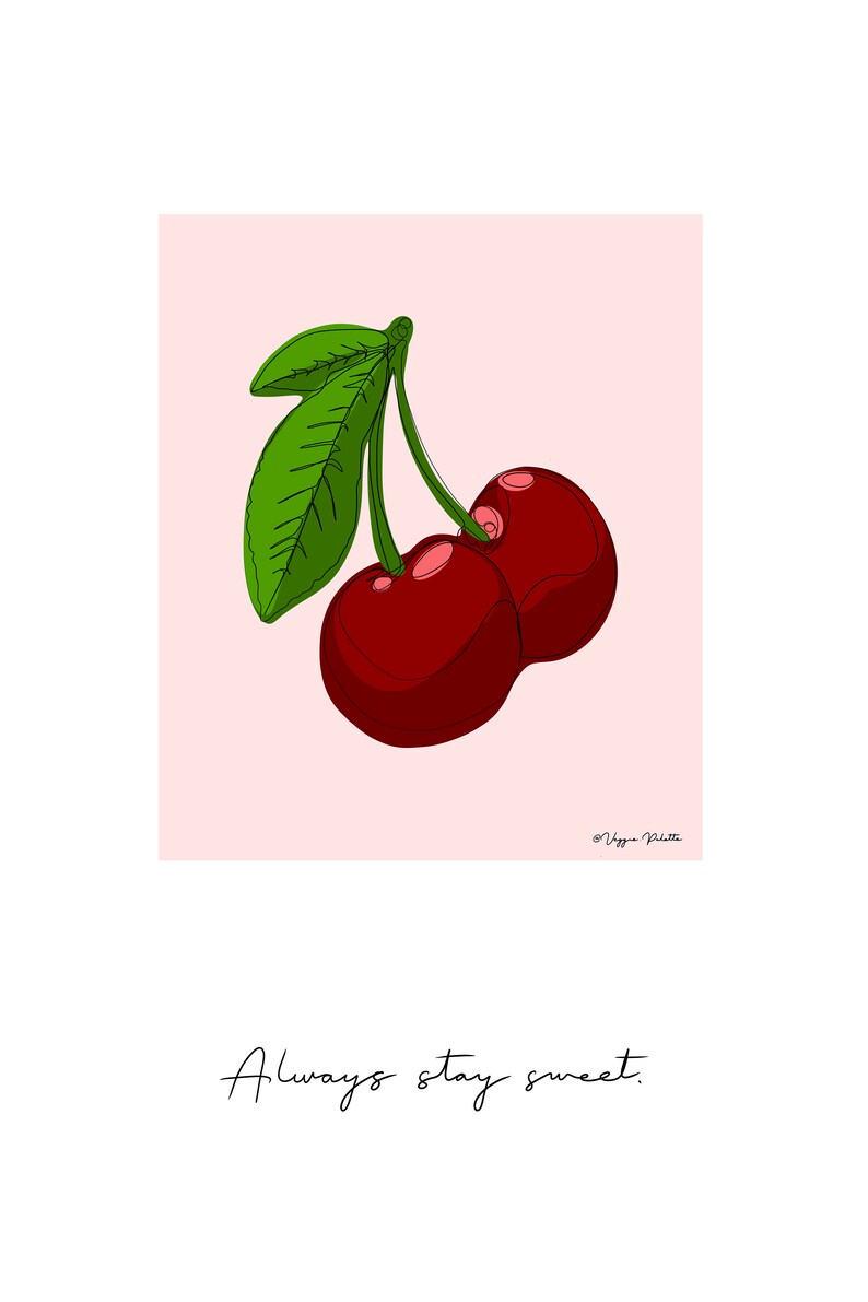 Digital Print With Cute Cherry Line Art Poster With Quote always Stay ...