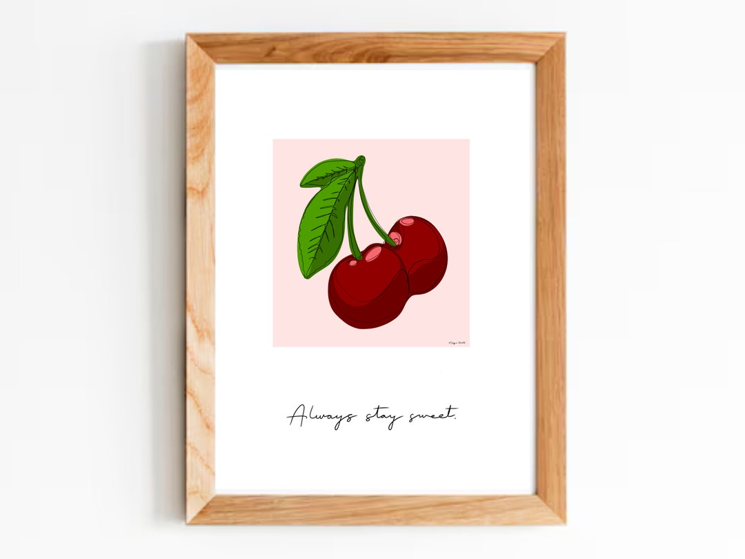 Digital Print With Cute Cherry Line Art Poster With Quote always Stay ...