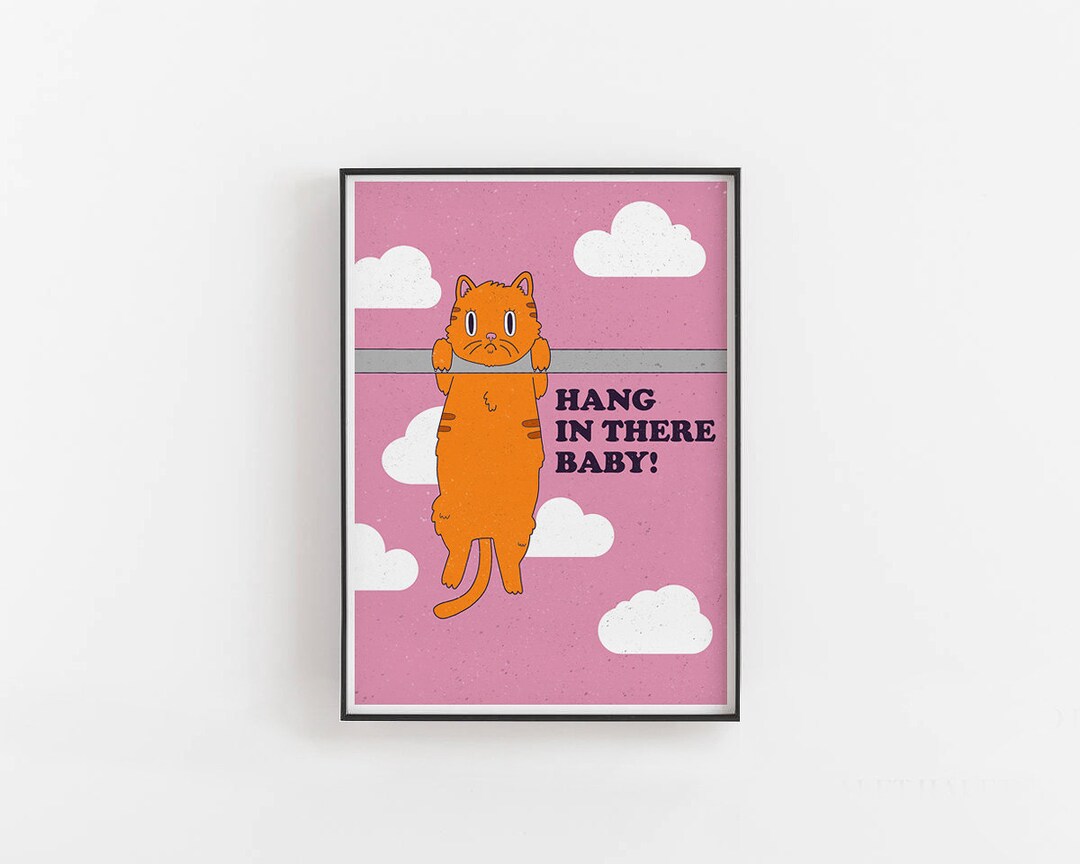 Hang in There Baby Art Print Choose Your Size - Etsy