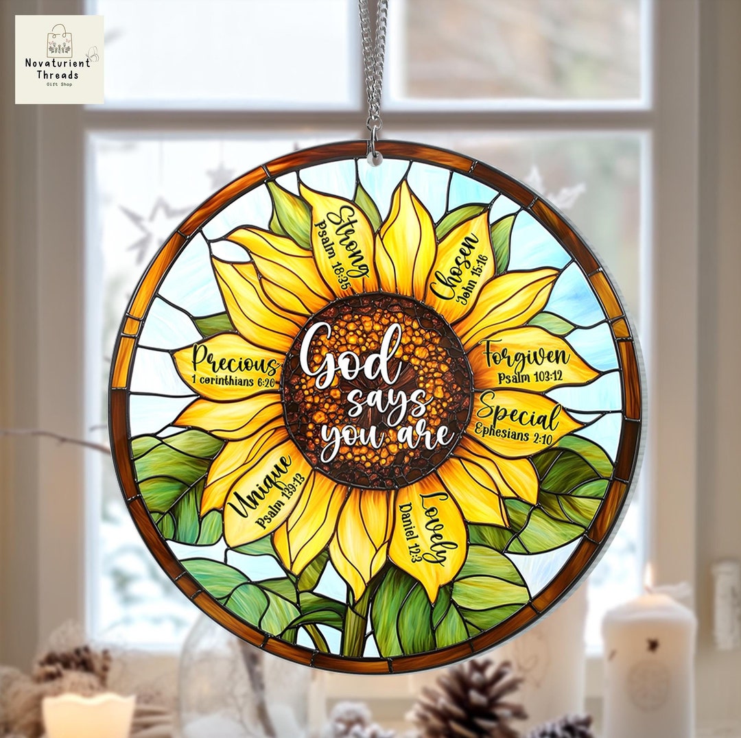 God Says You Are Sunflower Window Hanging, Sunflower Home Decor ...