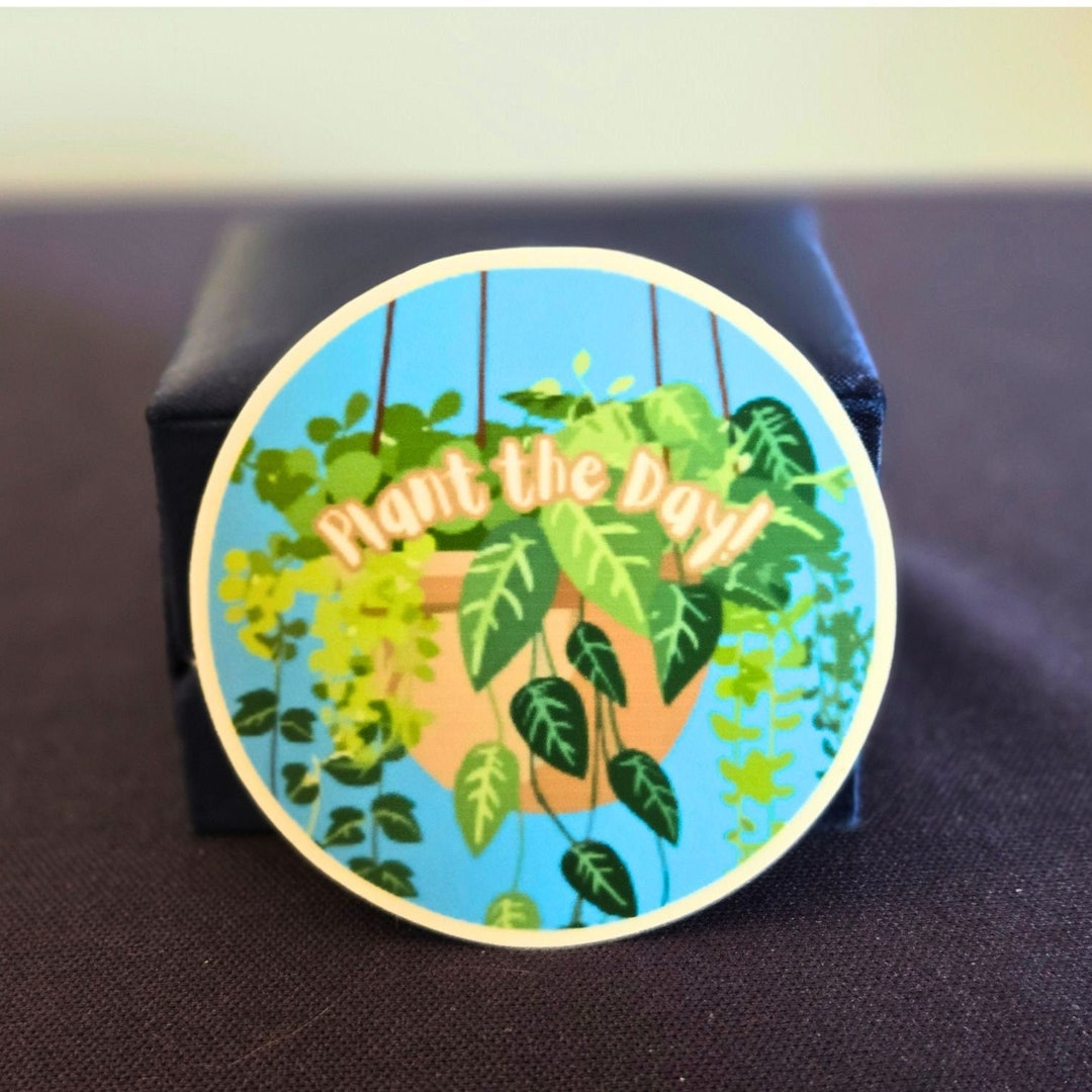 Plant Vinyl Sticker. Plant the Day! - Etsy