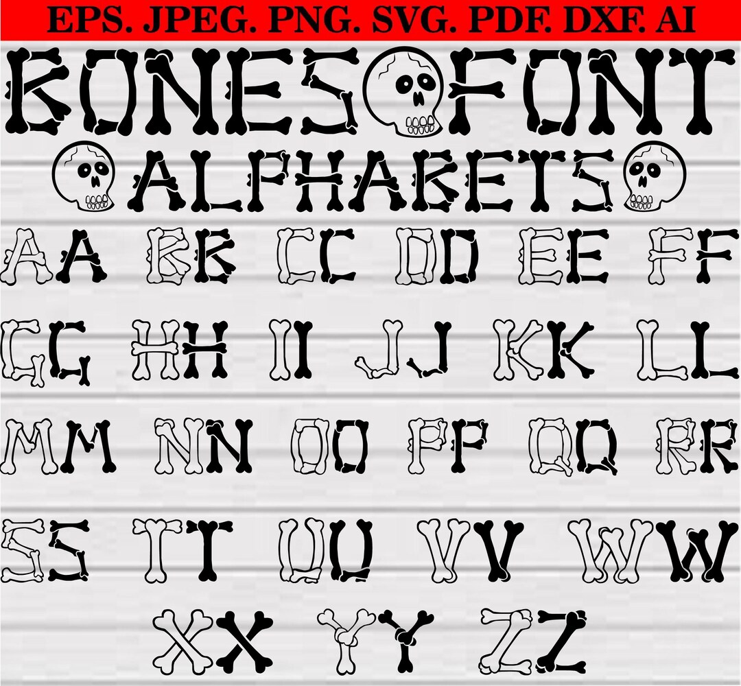 Bones Font Svg Bundle, Bones Font TTF, Bones Font Png, Skeleton Bones ...