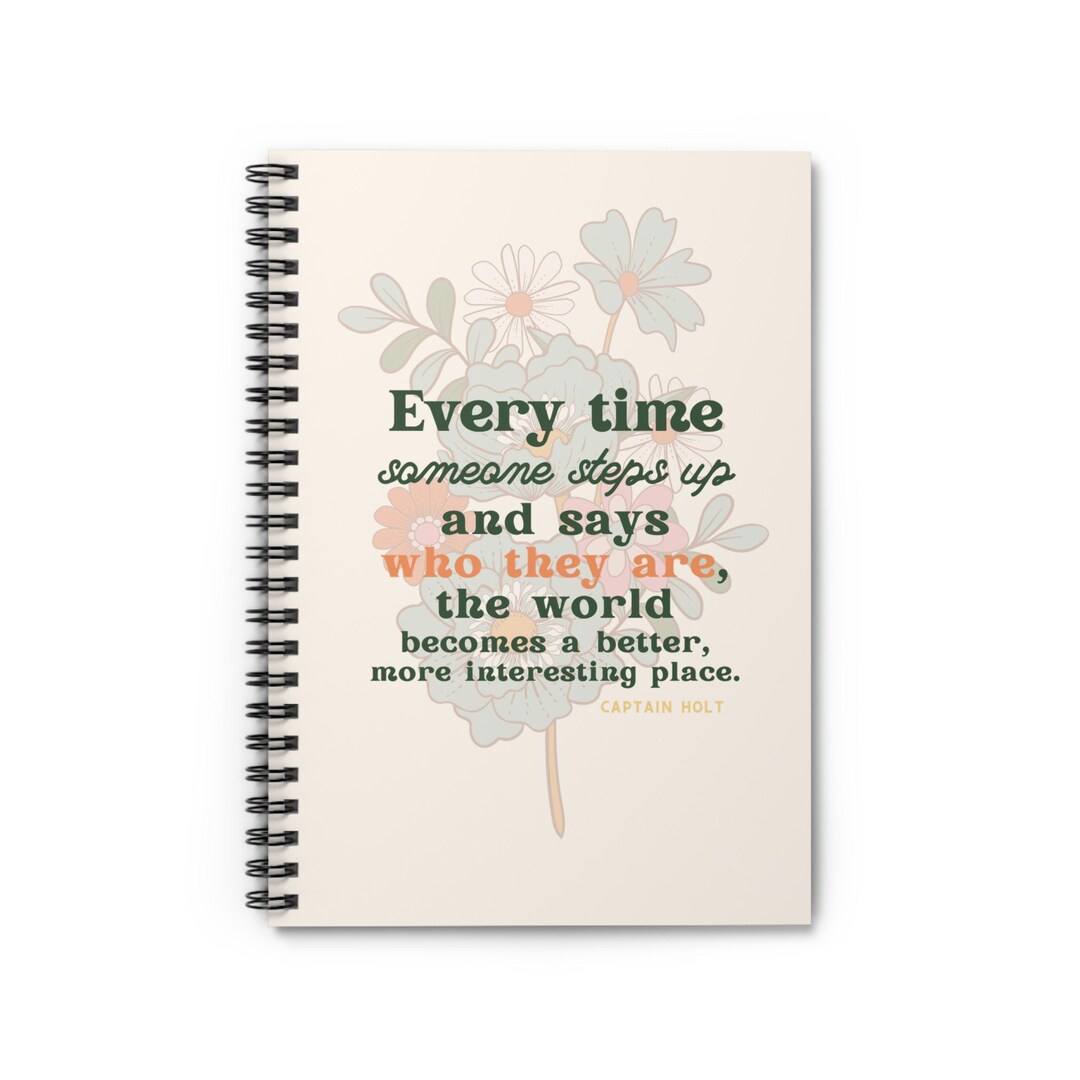 Captain Holt Every Time Quote Spiral Notebook - Etsy