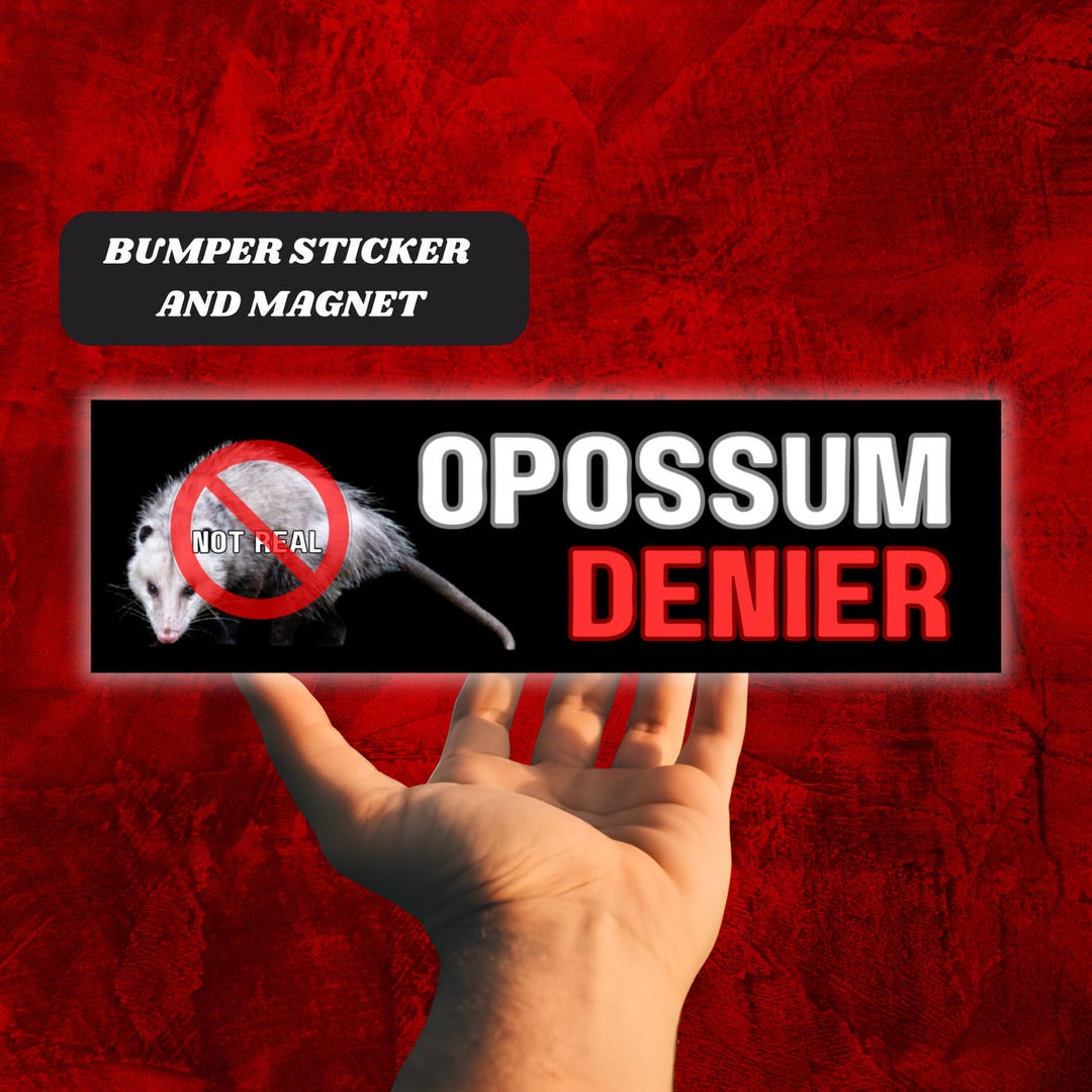 Funny Meme Opossum Magnetic Bumper Car Sticker "opossum Denier", Anti ...