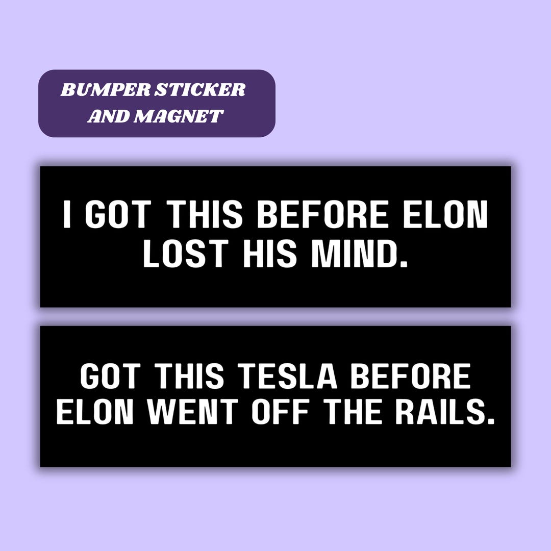 Funny Tesla Bumper Sticker Magnet, Anti Elon Musk Donald Trump Meme ...