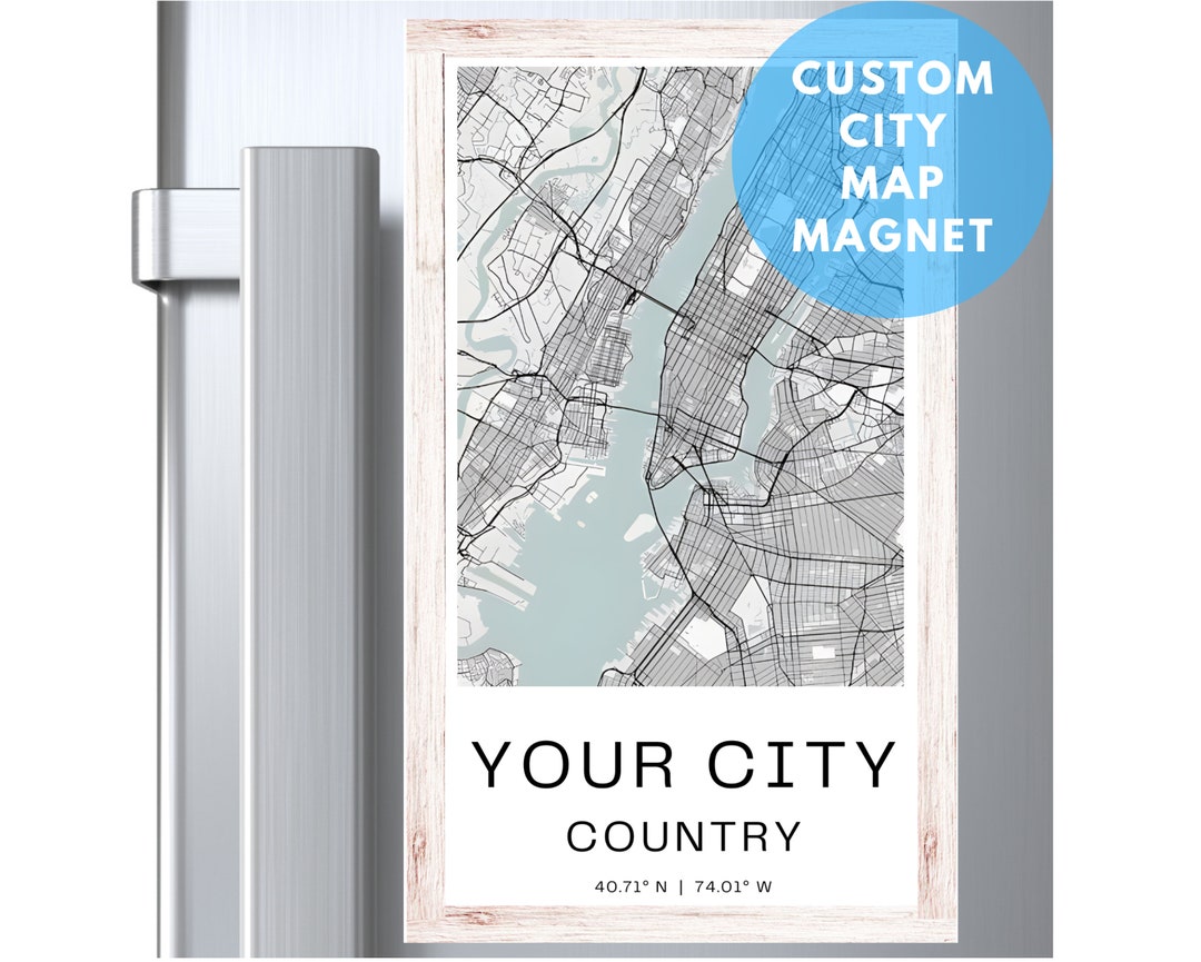 Custom City Map, Custom Map Magnet, Fridge Magnet, Valentines Day Gift ...