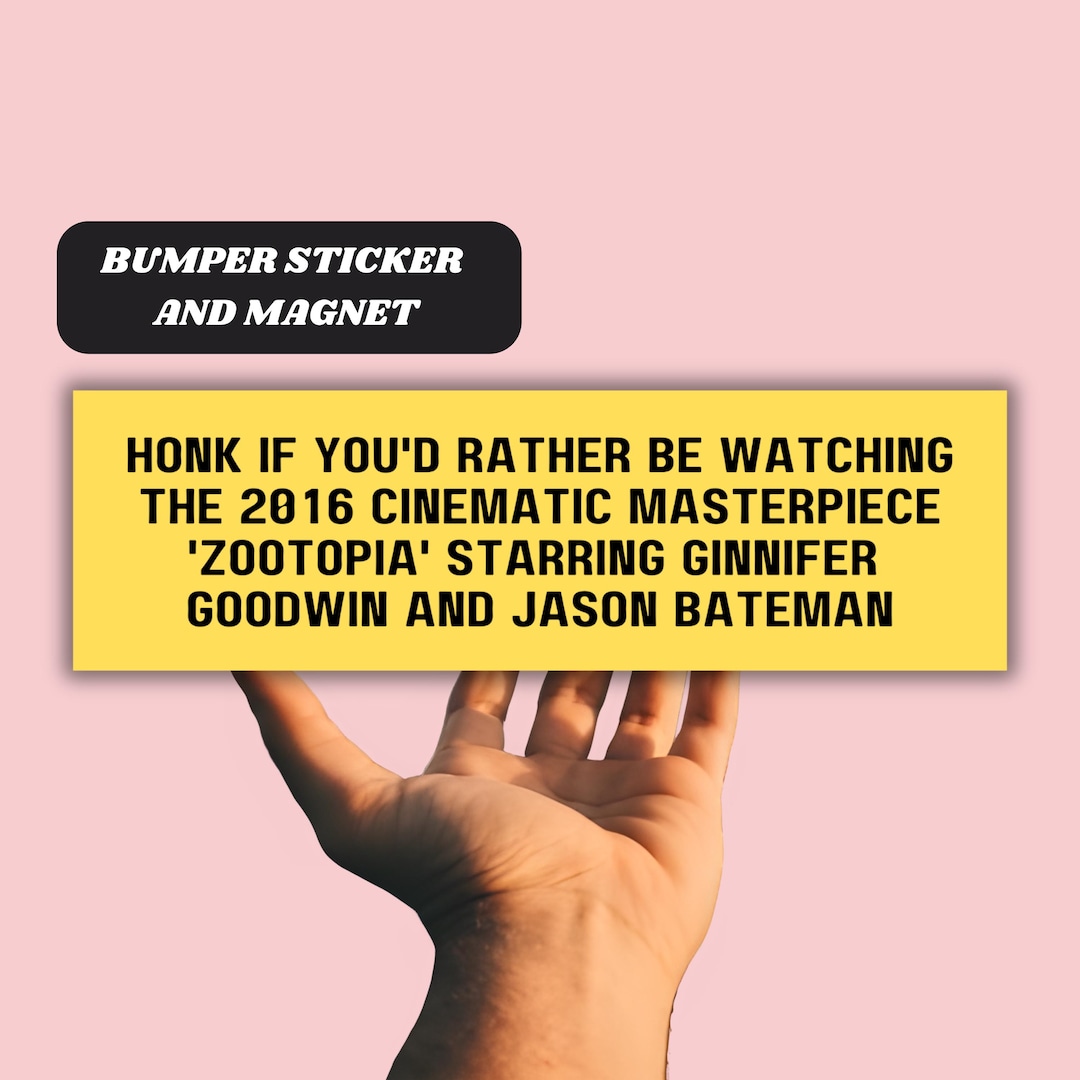 Zootopia Movie Funny Magnetic Bumper Car Vinyl Sticker - Honk If You'd ...