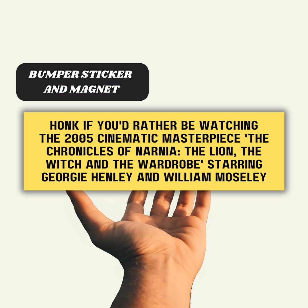 The Chronicles of Narnia Movie Funny Honk If Magnetic Car Bumper ...