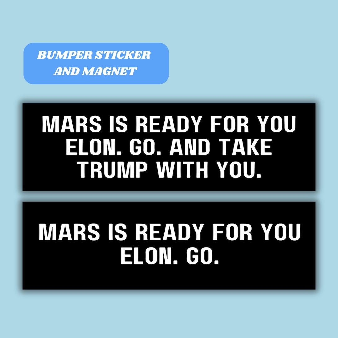 Funny Tesla Bumper Sticker Magnet, Anti Elon Musk Donald Trump Meme ...