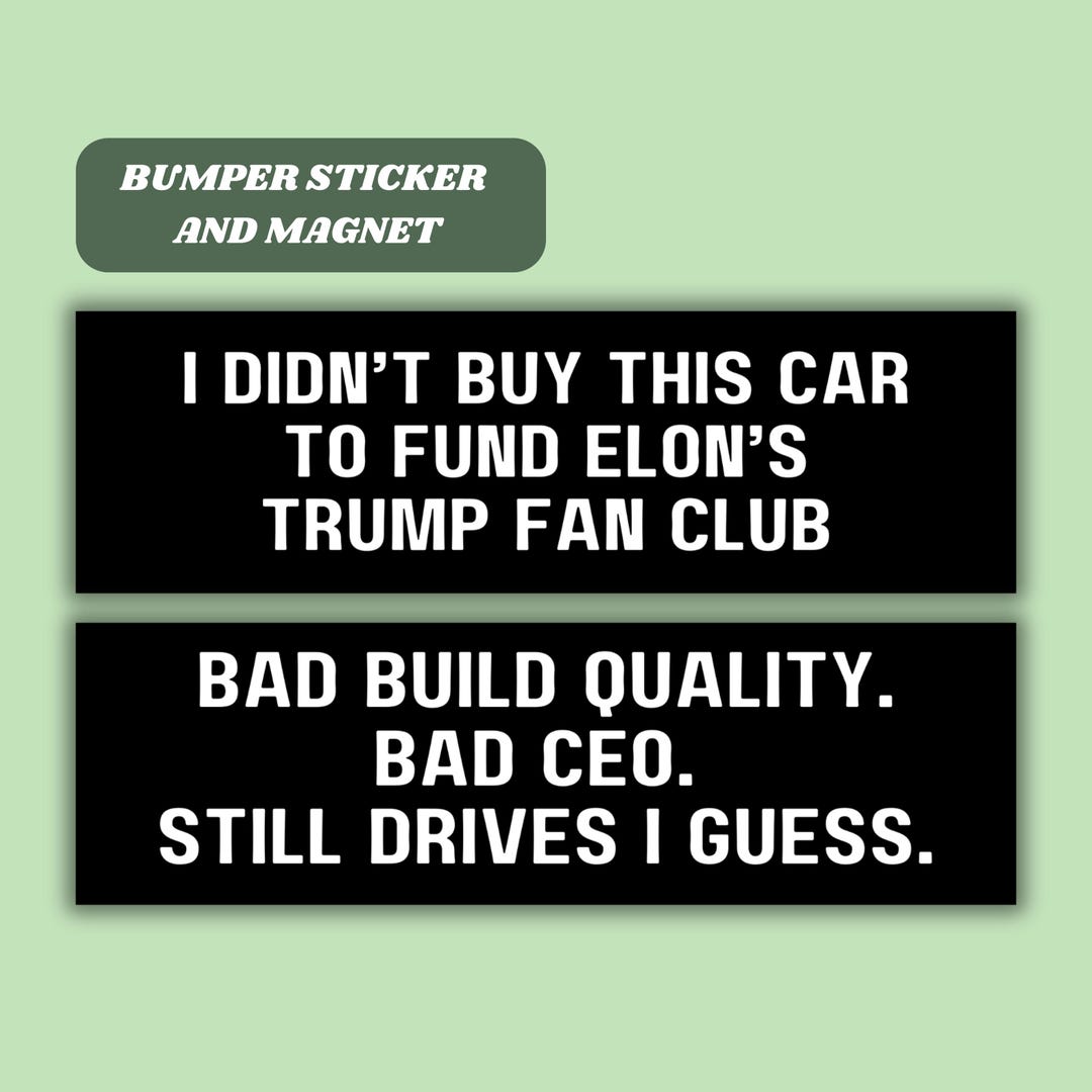Funny Anti Elon Musk Donald Trump Bumper Sticker Magnet, Tesla Meme ...