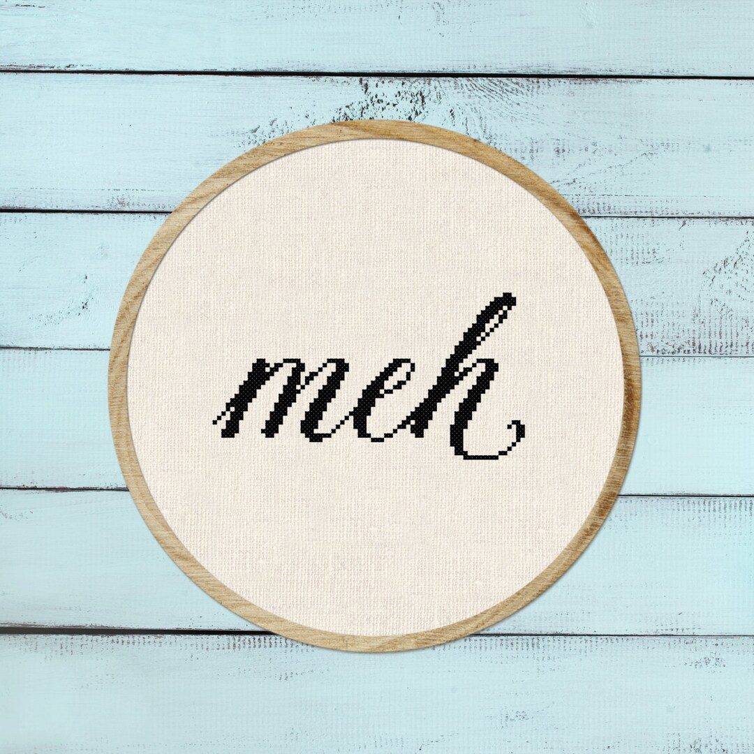 Meh Cross Stitch Pattern, Two Versions Solid Black and Speckled Cursive ...