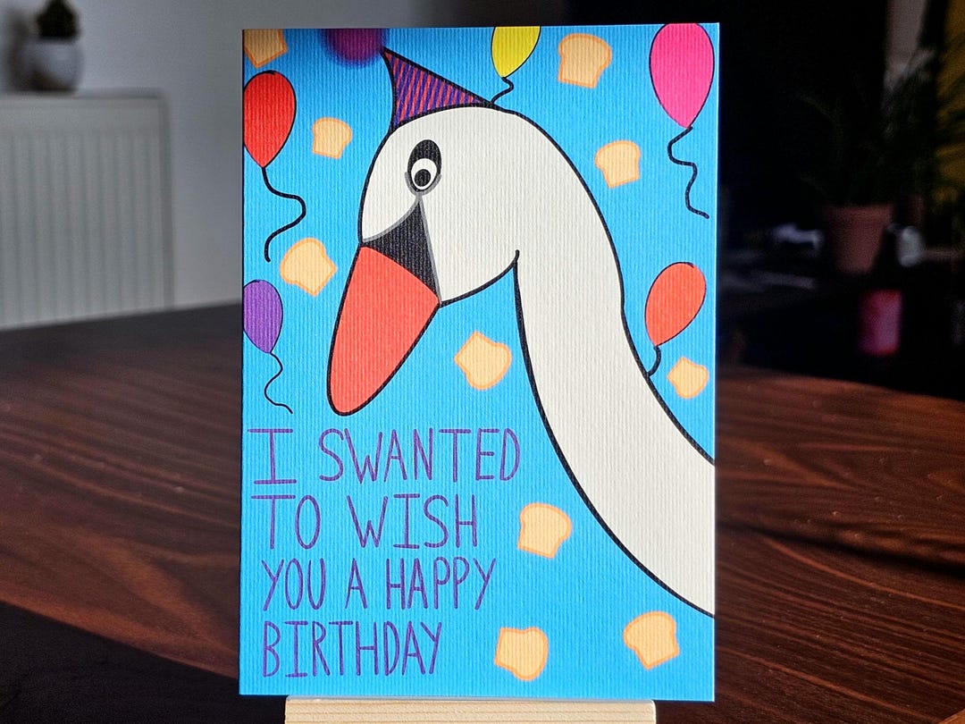 Swan Birthday Card. Raining Bread and Balloons. A Pun Included to ...