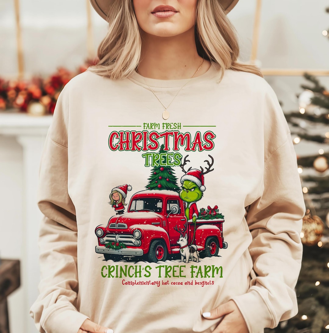 Farm Fresh Christmas Trees Grinch's Tree Farm Sweatshirt, Trendy ...