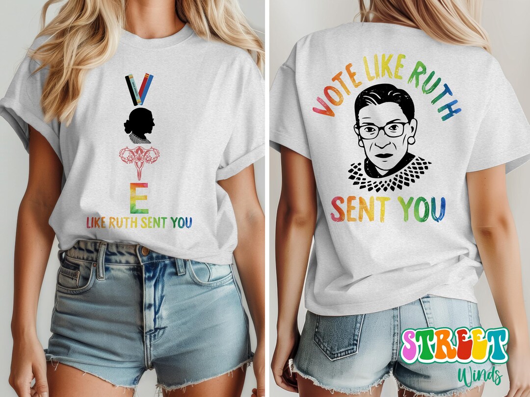 Vote Like Ruth Sent You Sweatshirt, Trendy Election 2024 Shirt, Ruth ...