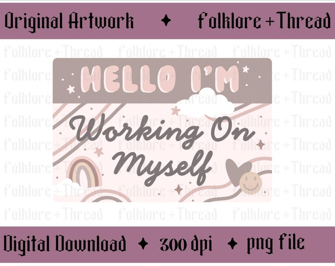 Working on Myself Mental Health PNG File, Trendy Artwork for Shirts ...