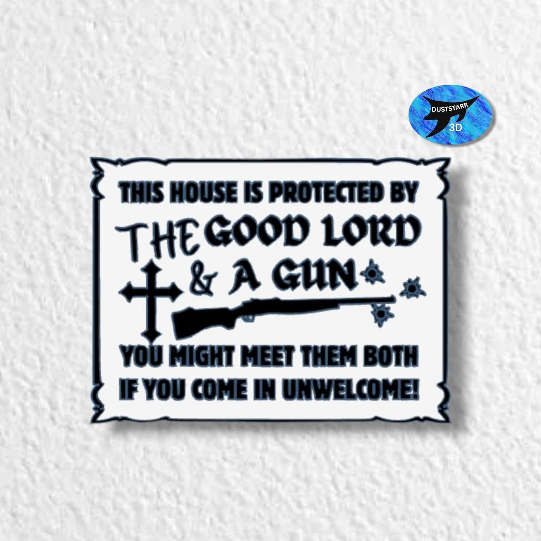 This Home is Protected by God and a Gun Sign STL, Gun Wall Art, Home ...