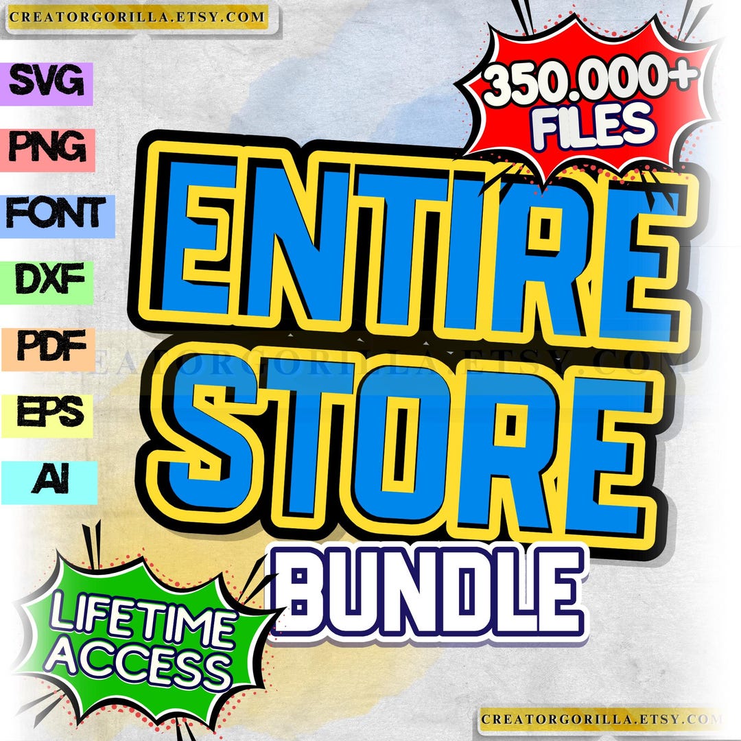Entire Store Bundle 350000 FILES, Mega Svg Bundle, Whole Shop ...