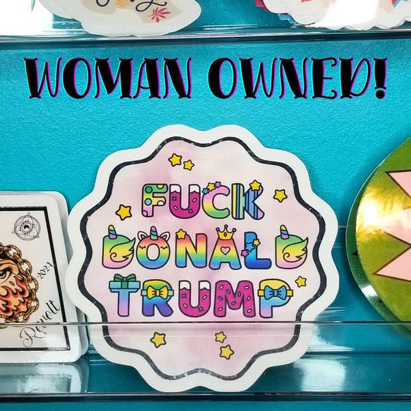 Anti Donald Trump Stickers - Etsy