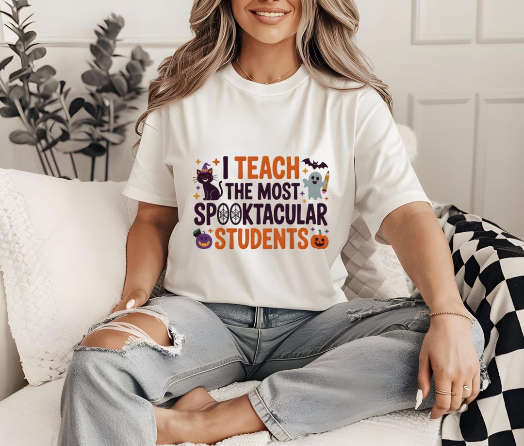 I Teach the Most Spooktacular Students SVG, Funny Halloween Teacher PNG ...
