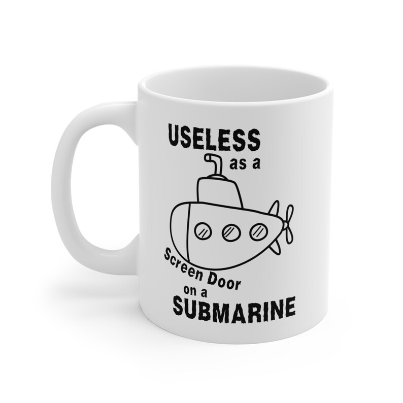 Useless Submarine Mug, Funny Motivation Coffee Mug, Funny Sarcastic ...