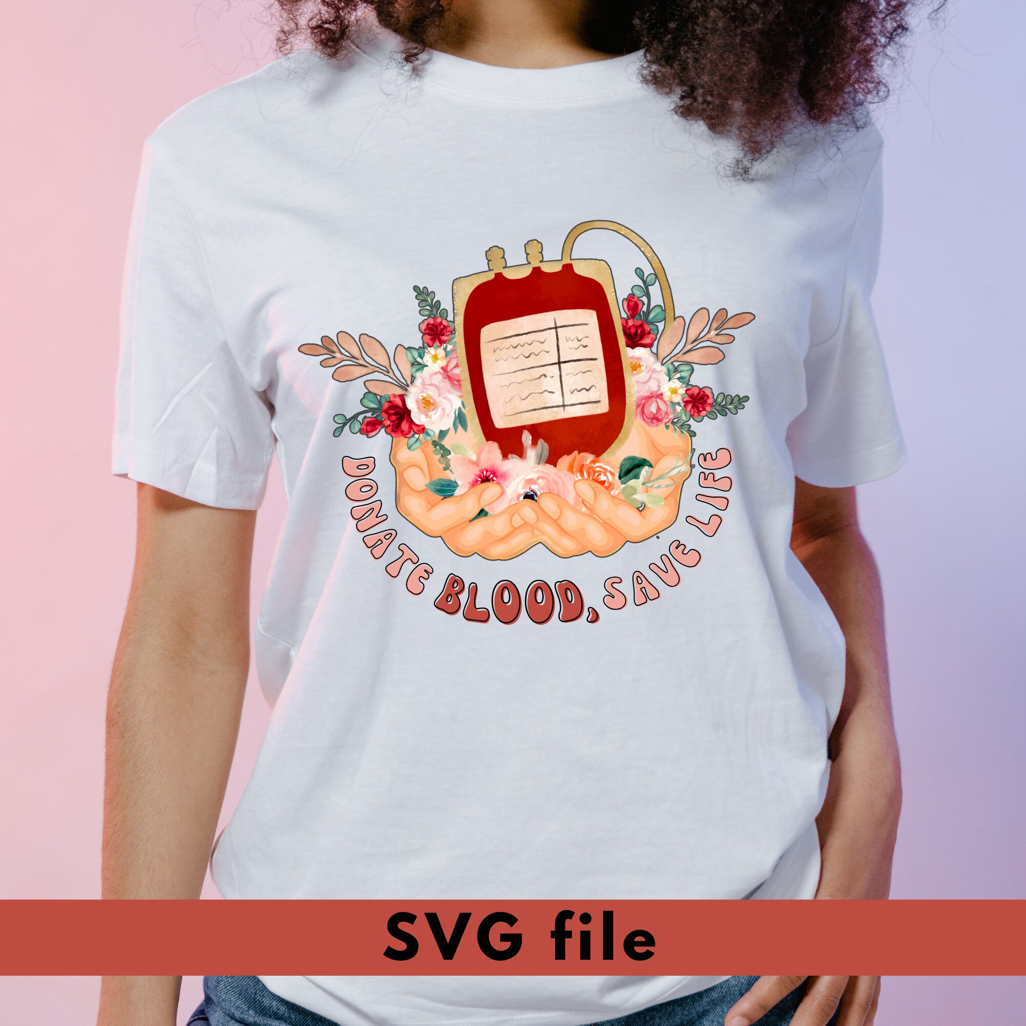 Donate Blood Save Life SVG Digital File, Blood Donation, Donor Gift ...