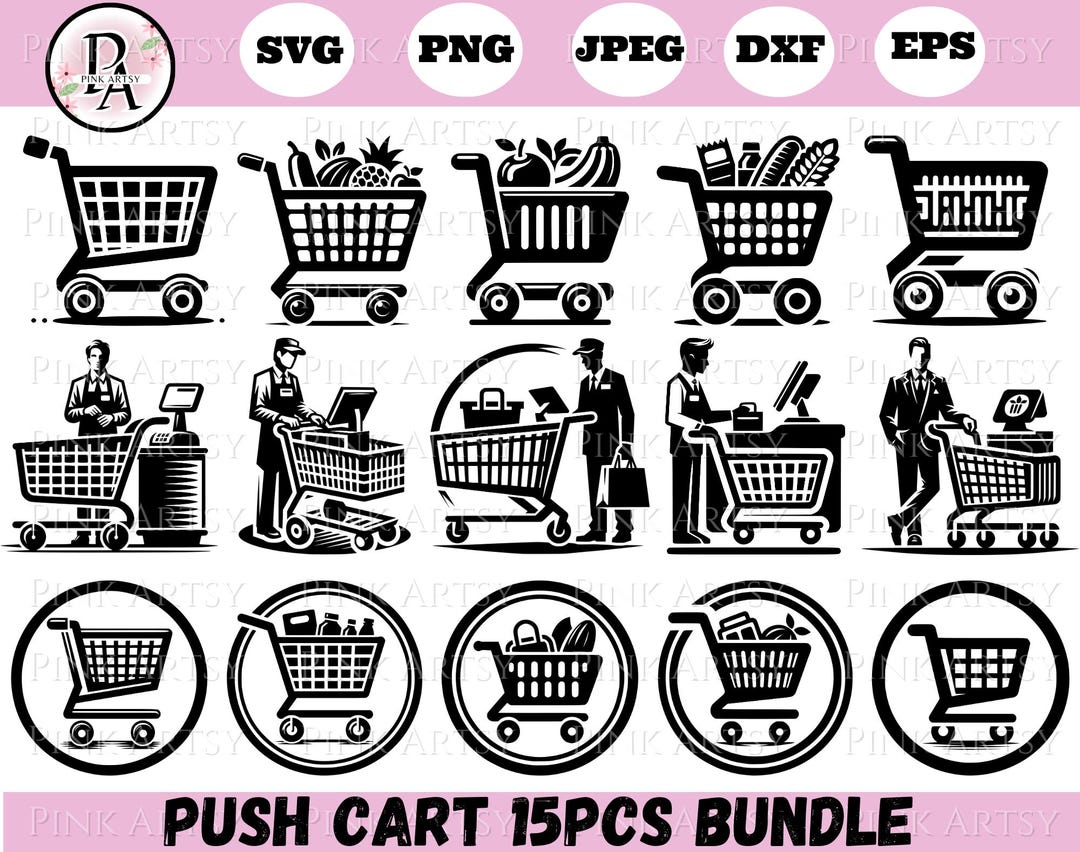 Push Cart Bundle Svg Png Jpeg Dxf Eps Grocery Cart Svg Grocery Cart ...