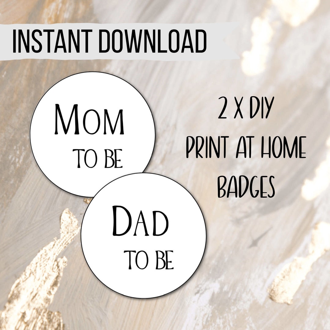 Baby Shower Mom to Be Dad to Be Instant Download DIY Printable Badge ...