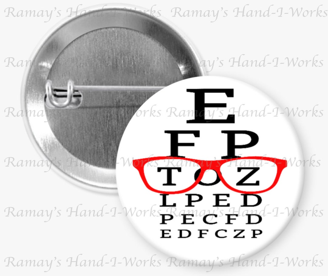 Fun Optometrist Eye Chart Round Pin Back Button, Choice of Two Sizes 1. ...