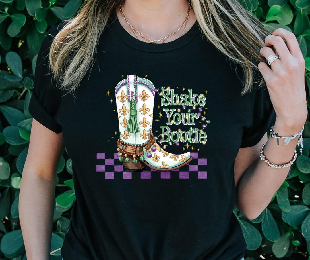 Mardi Gras Cowboy Boots "shake Your Bootie" Shirt for Women - Festive ...