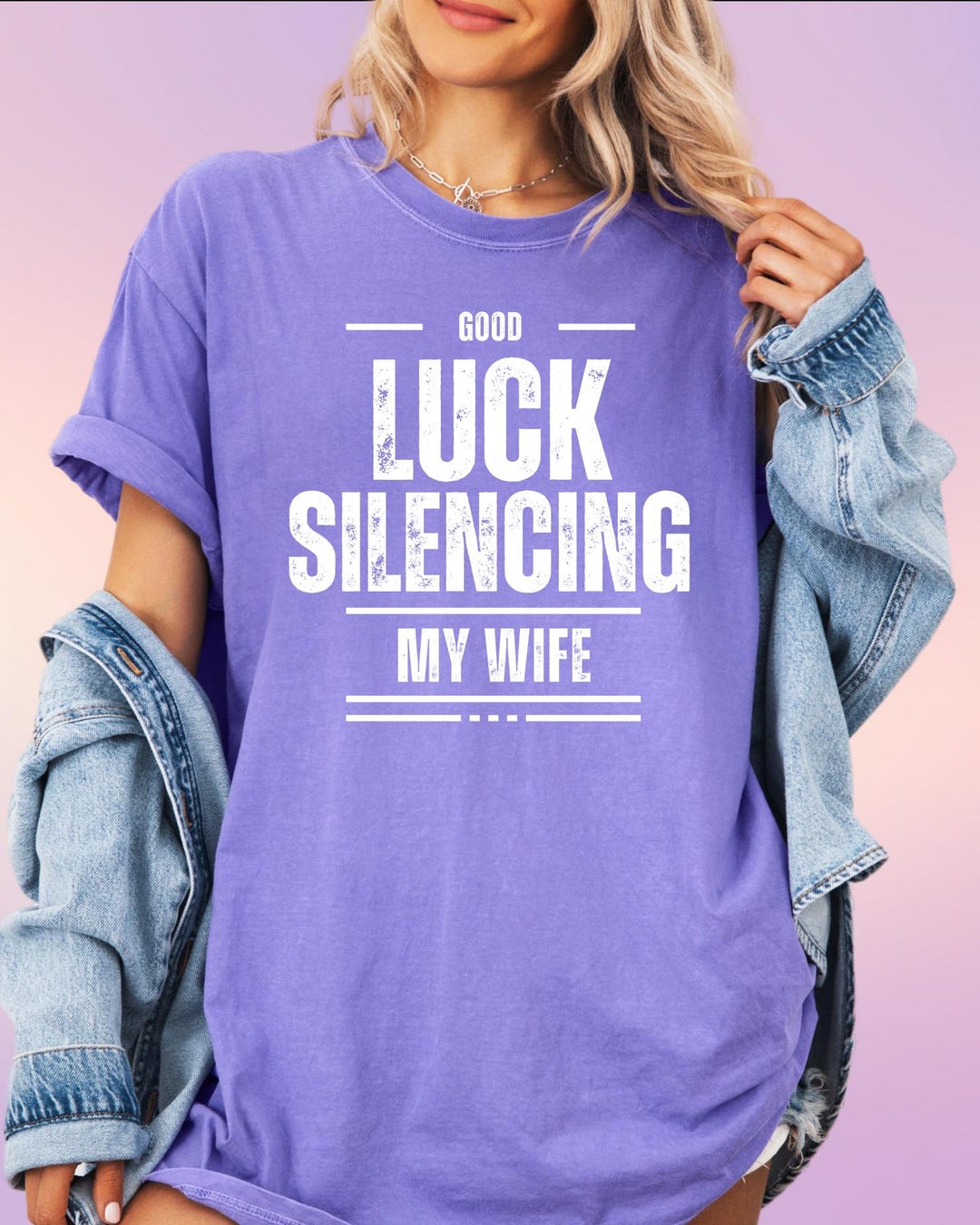 Good Luck Silencing My Wife Shirt – Funny Husband Tee, Sarcastic Gift ...