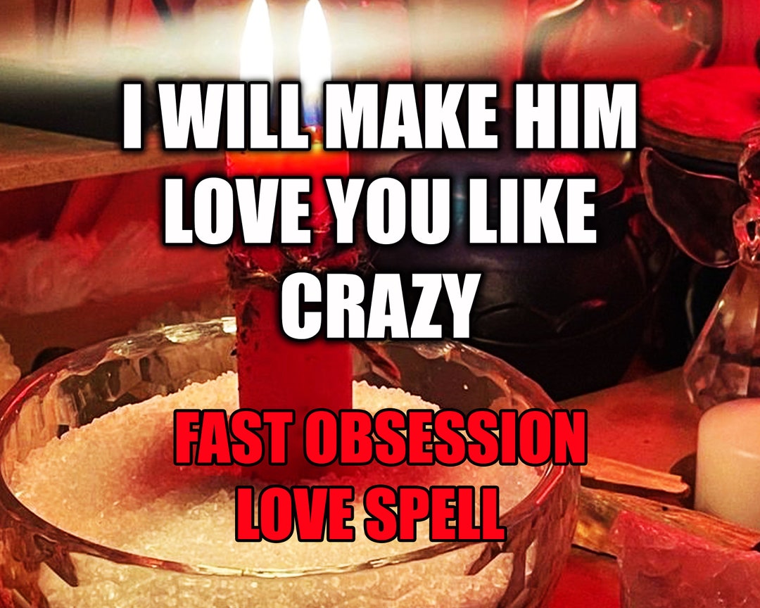 TOTAL OBSESSION Love Spell, Eternal Love Spell, Fast Acting & Strong ...