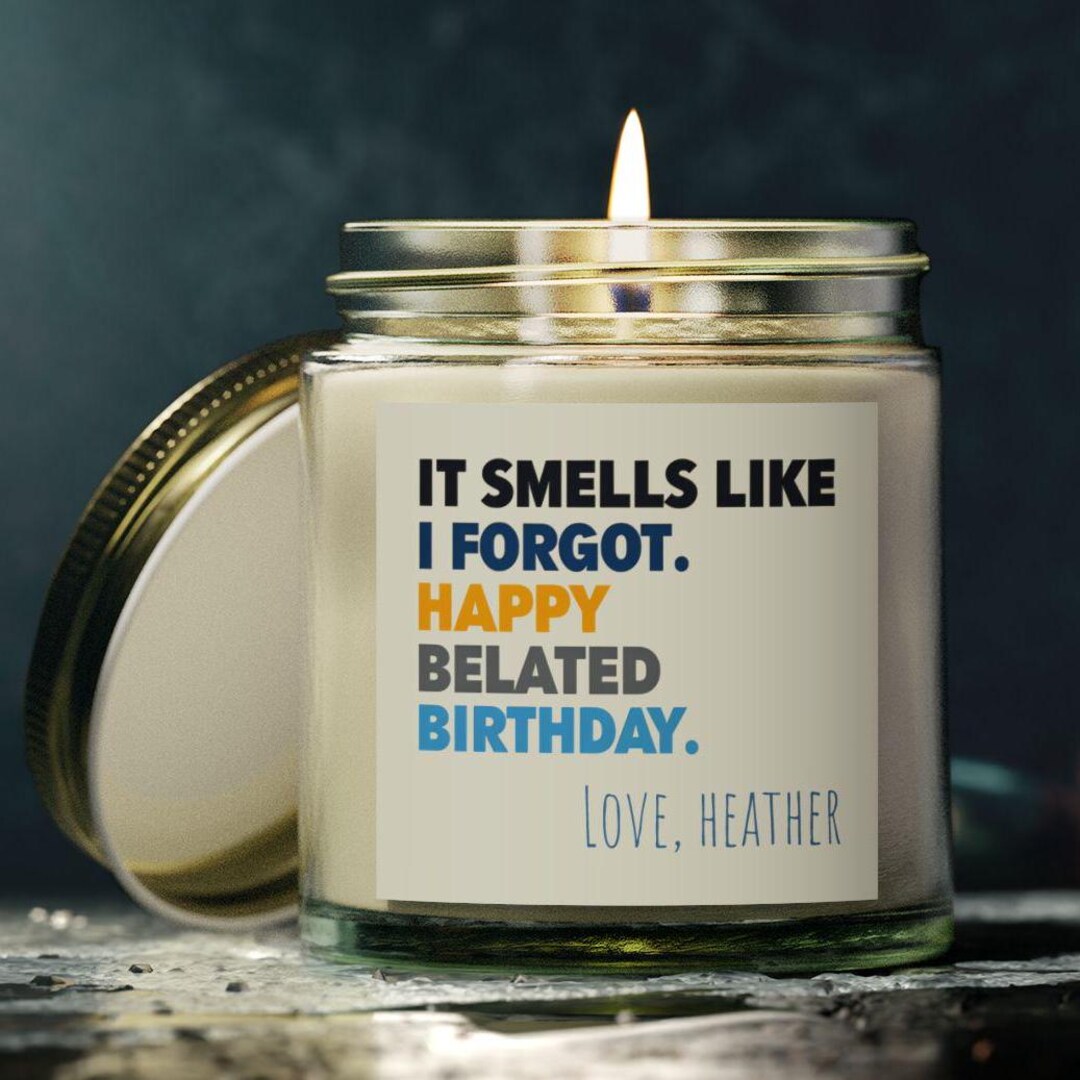 Funny Belated Birthday Candle – Late Birthday Gift, Apology Candle ...