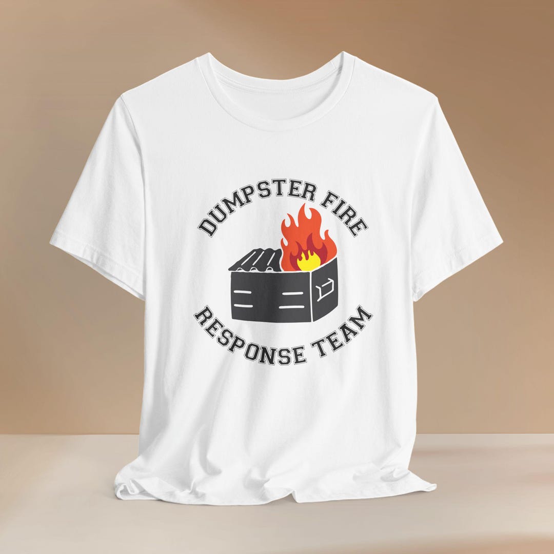 Personalized Dumpster Fire Response Team Unisex Tee, Funny Coworker ...