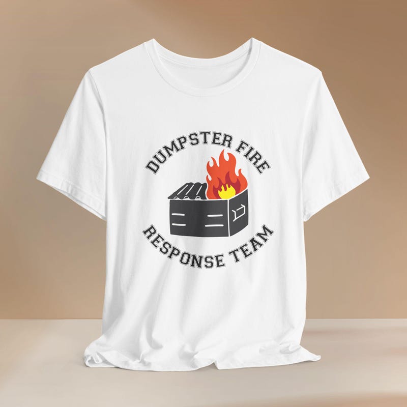 Dumpster Fire Response Team - Etsy