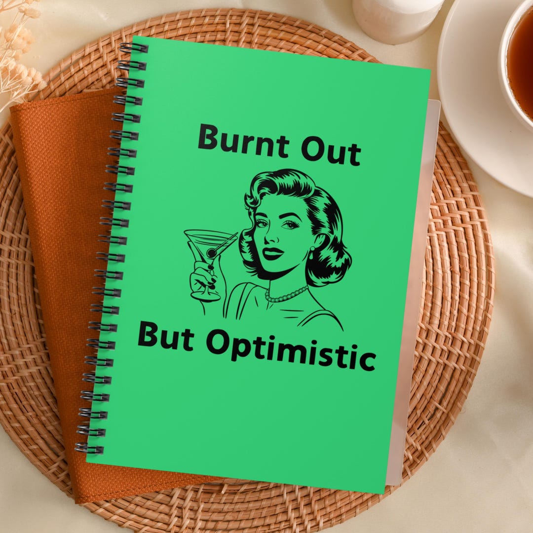 Funny Burnt Out Spiral Notebook, Funny Adulting Notebook, Work Humor ...