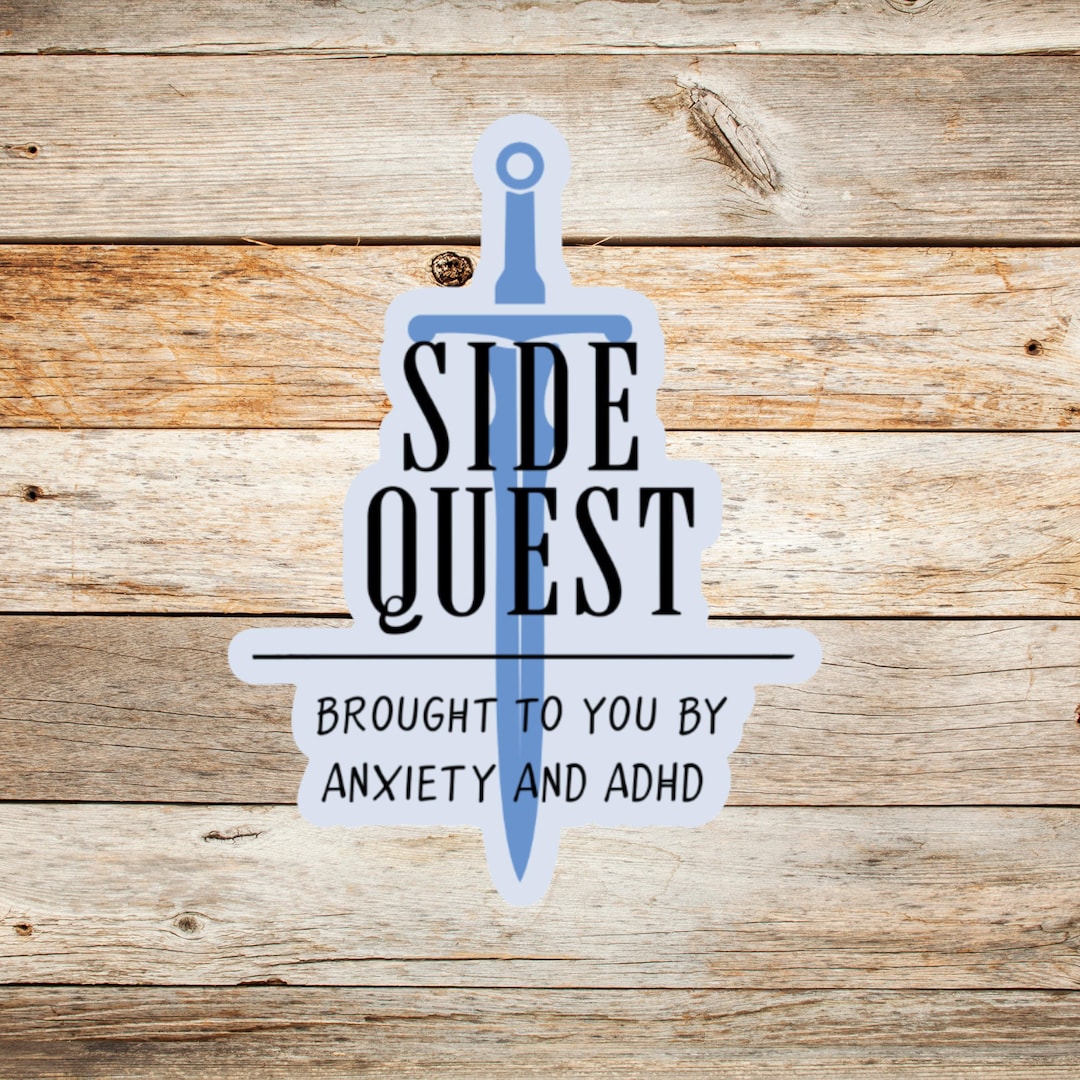 Funny ADHD Sticker Side Quest Humor Mental Health Awareness Vinyl Decal ...