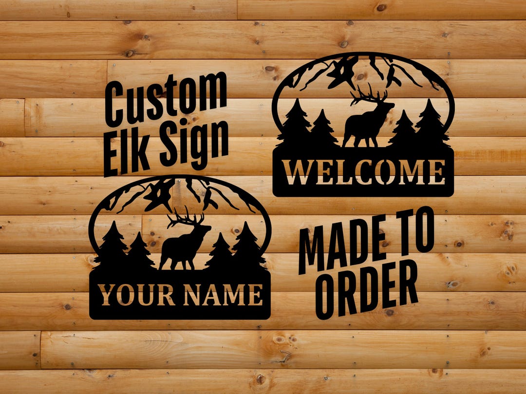 Elk Welcome Sign | Custom Elk Sign | Rustic Elk Welcome Sign - Etsy