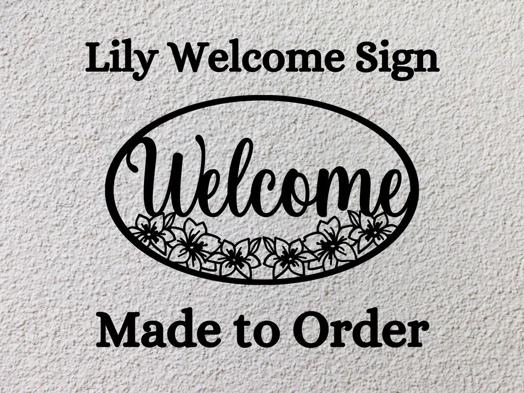 Lily Welcome Sign | Welcome Sign | Metal Welcome Sign - Etsy
